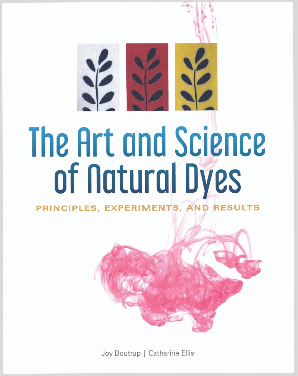 Update on The Book – The Art and Science of Natural Dye | Natural Dye ...